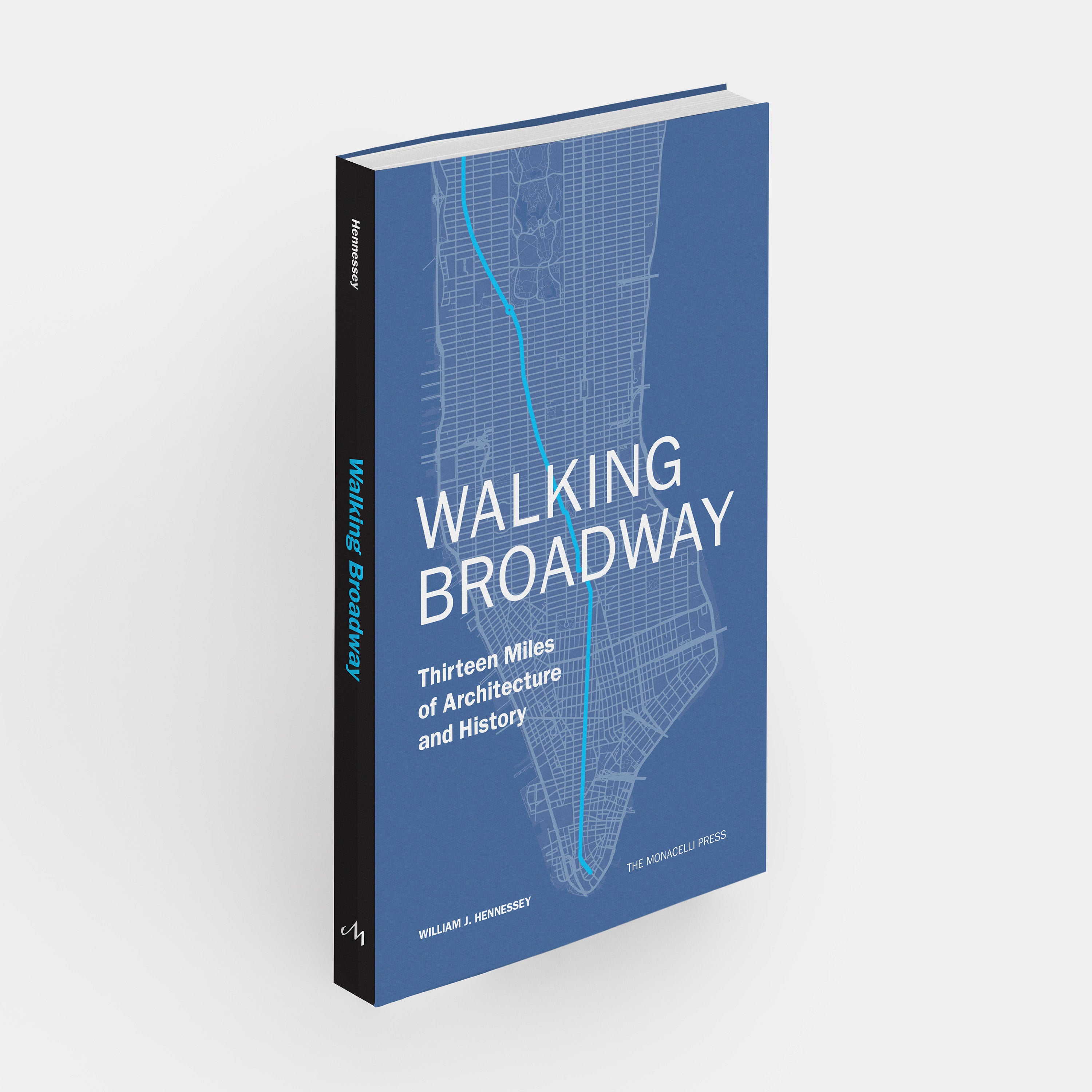 Walking Broadway: Thirteen Miles of Architecture and History | Standard Edition | 9781580935357 ...