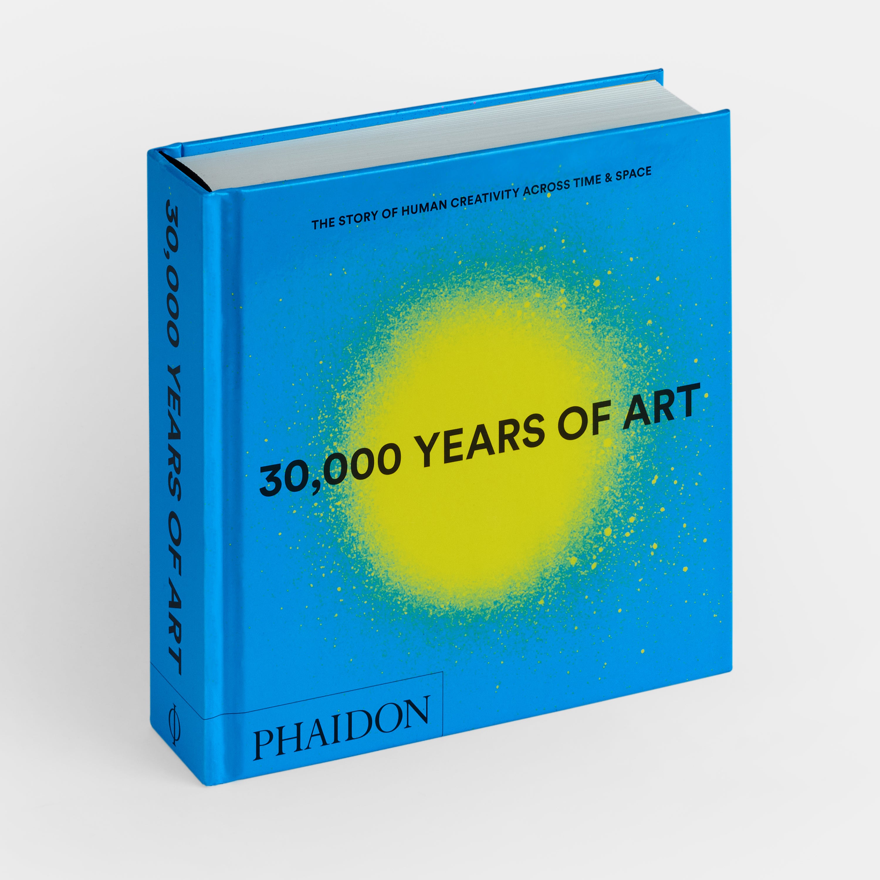 30,000 Years of Art: The Story of Human Creativity across Time and ...