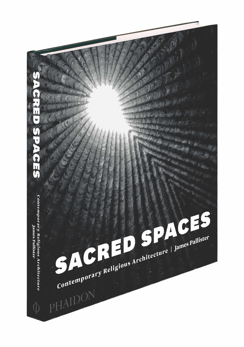 Sacred Spaces: Contemporary Religious Architecture | Standard Edition ...