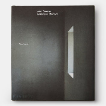 John Pawson: Anatomy of Minimum | Standard Edition | 9780714874845 ...