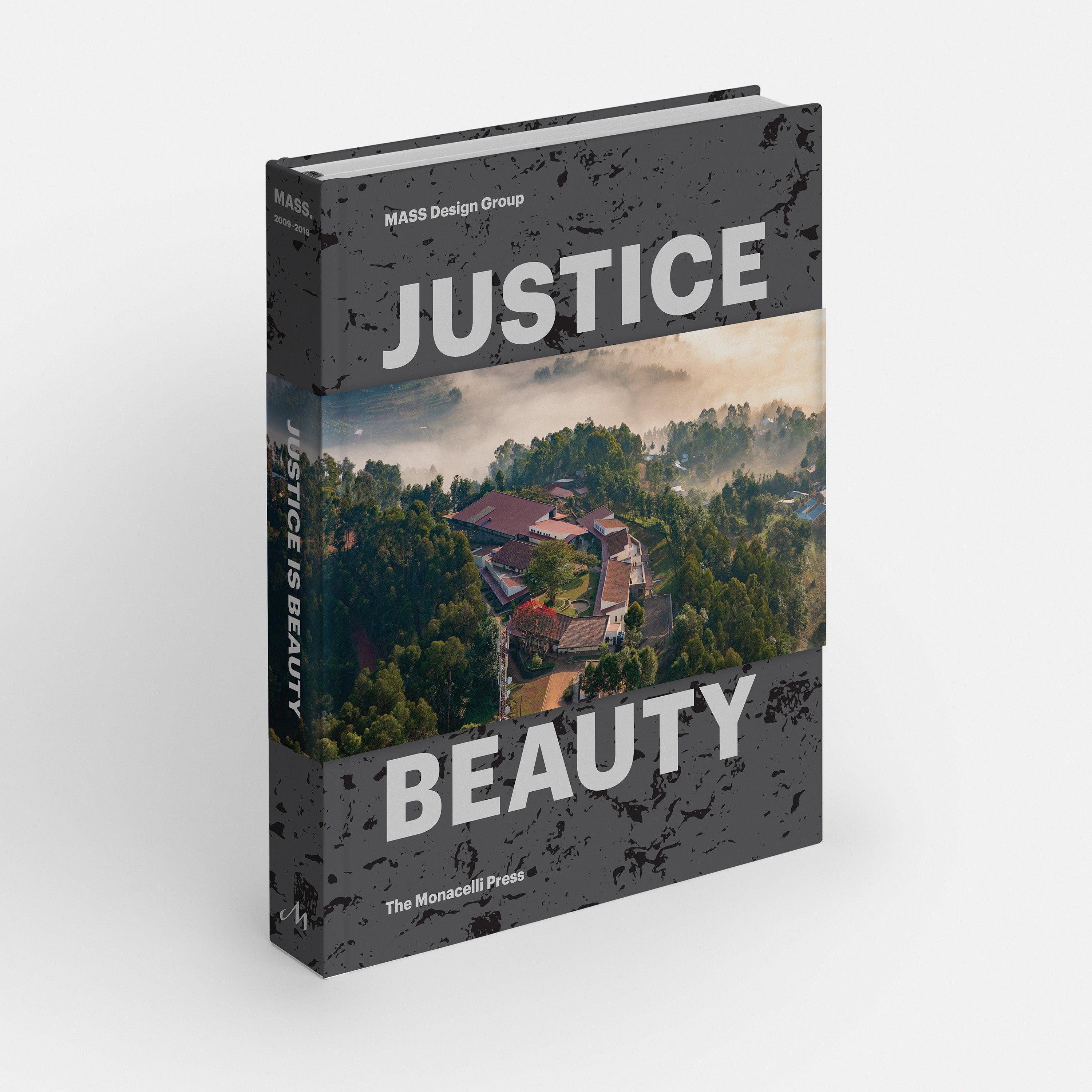 Justice Is Beauty: MASS Design Group | Standard Edition | 9781580935272 ...
